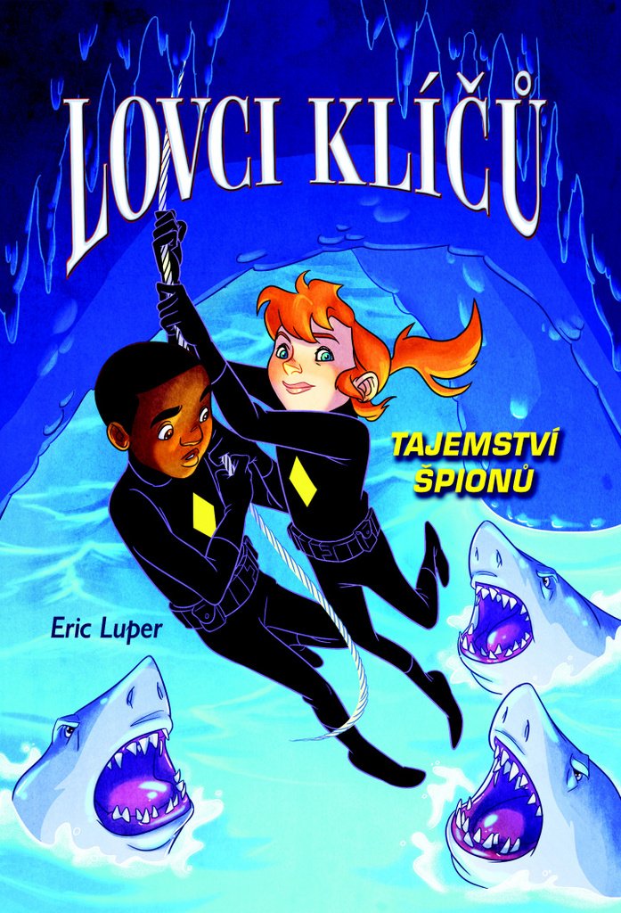 Lovci klíčů: Tajemství špionů - Eric Luper (2017, pevná) - Zbozi.cz
