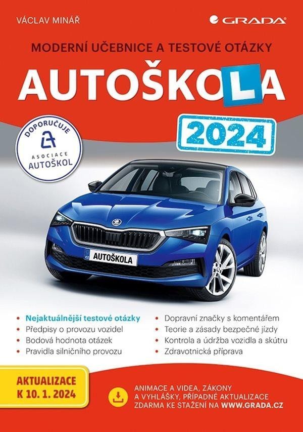 Autoškola 2024: Moderní učebnice a testové otázky - Václav Minář (2024 ...