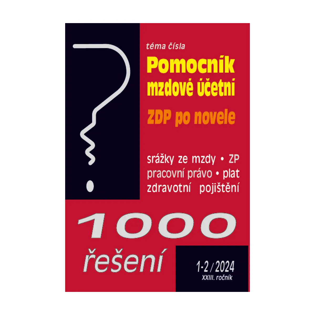 Foto 1000 řešení 1-2/2024: Pomocník mzdové účetní: ZDP po novele ...