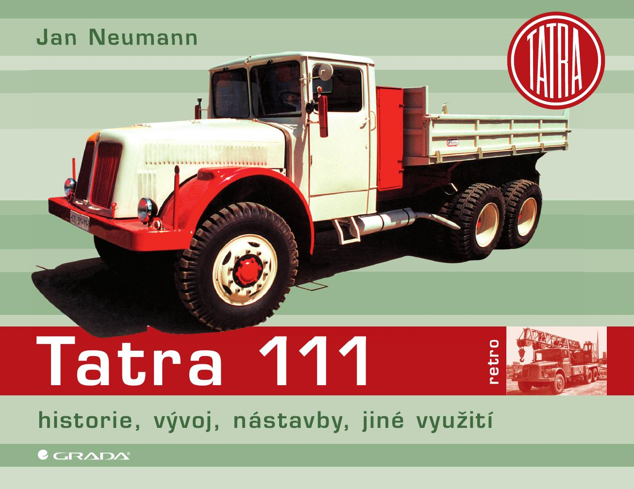 Tatra 111 - Jan Neumann (2009) [E-kniha] od 274 Kč - Zbozi.cz