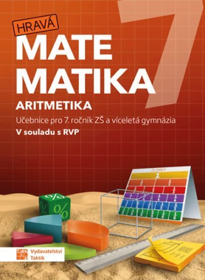 Hravá matematika 7: Aritmetika: Učebnice pro 7. ročník ZŠ a víceletá ...