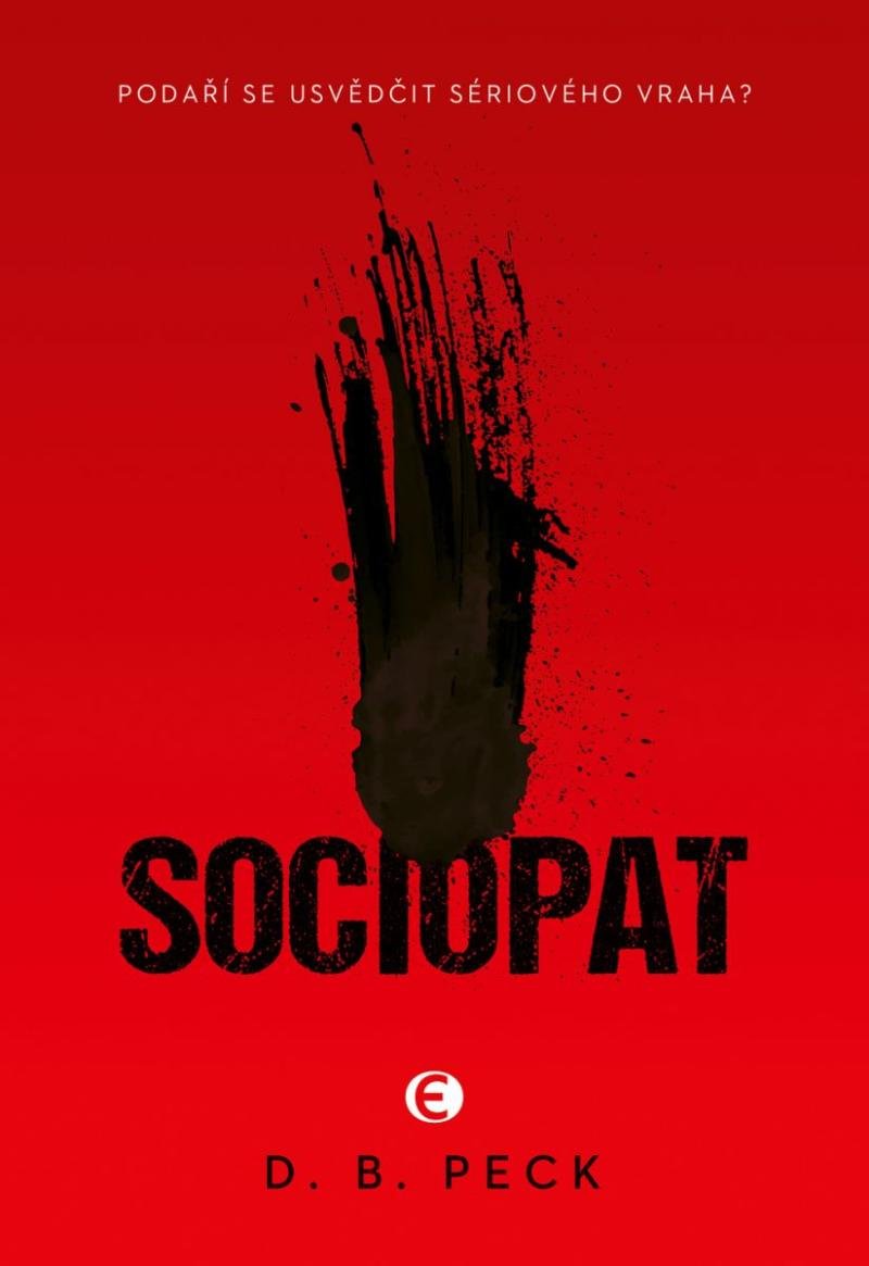 Sociopat - D. B. Peck (2024, pevná) od 91 Kč - Zbozi.cz