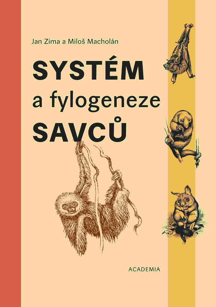 Systém a fylogeneze savců - Jan Zima, Miloš Macholán (2021, pevná) od ...
