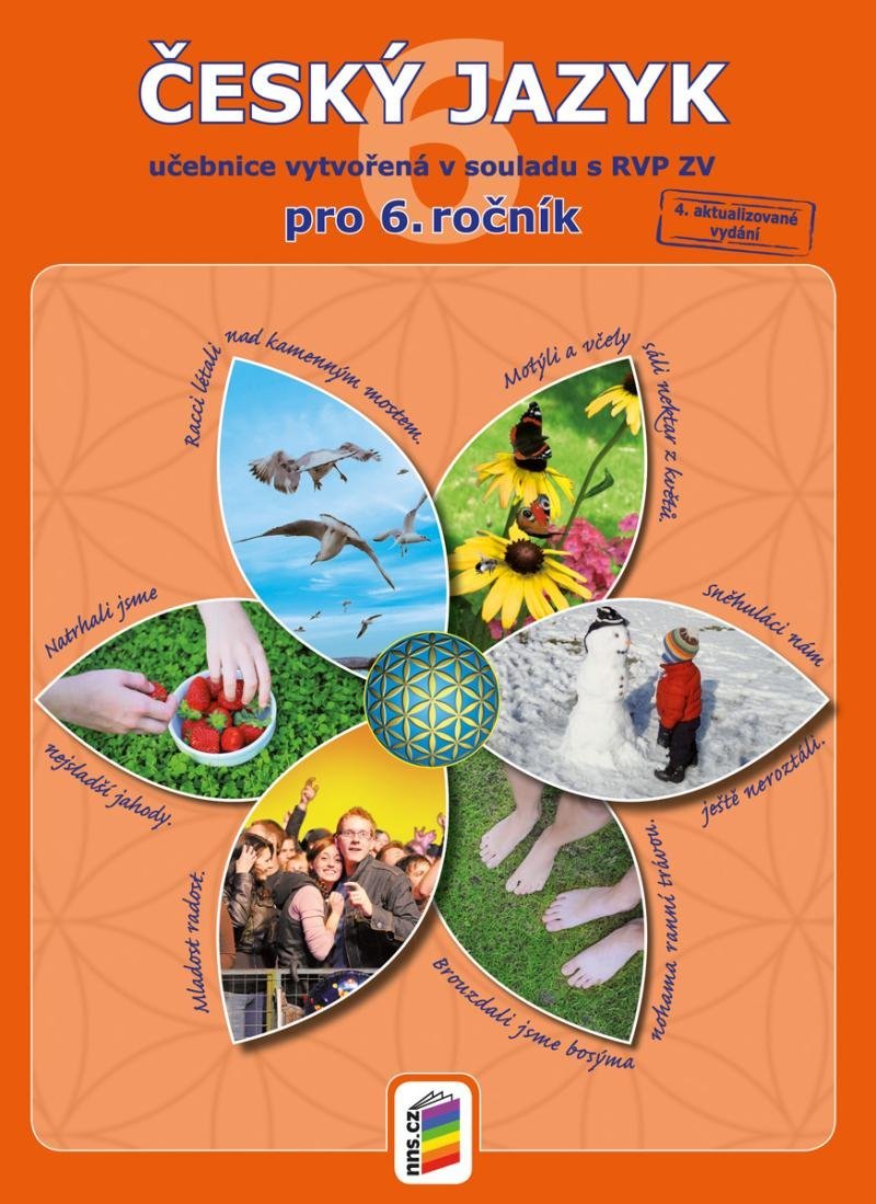 Český jazyk pro 6. ročník: Učebnice vytvořená v souladu s RVP ZV - Nakladatelství Nová Škola ...