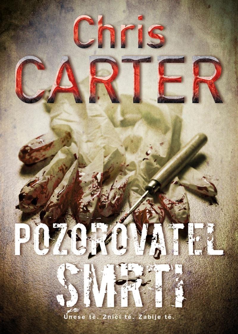 Pozorovatel smrti - Chris Carter (2024, pevná) od 349 Kč - Zbozi.cz