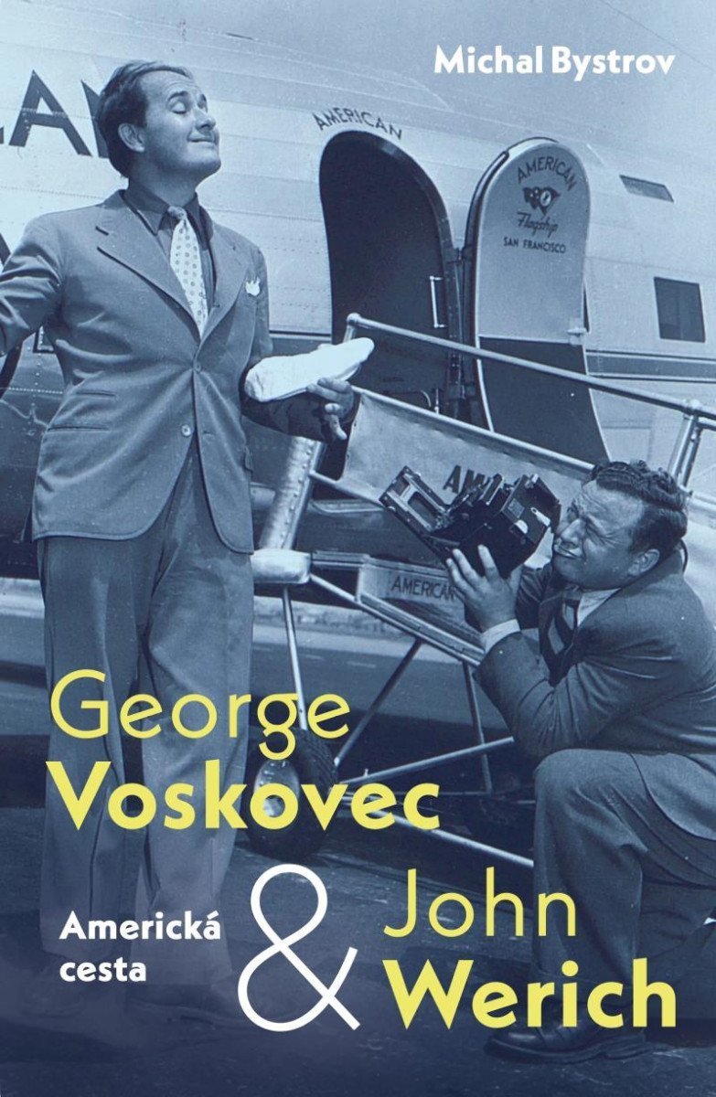 Recenze George Voskovec & John Werich: Americká cesta - Michal Bystrov ... Recenze George Voskovec & John Werich: Americká cesta - Michal Bystrov ...