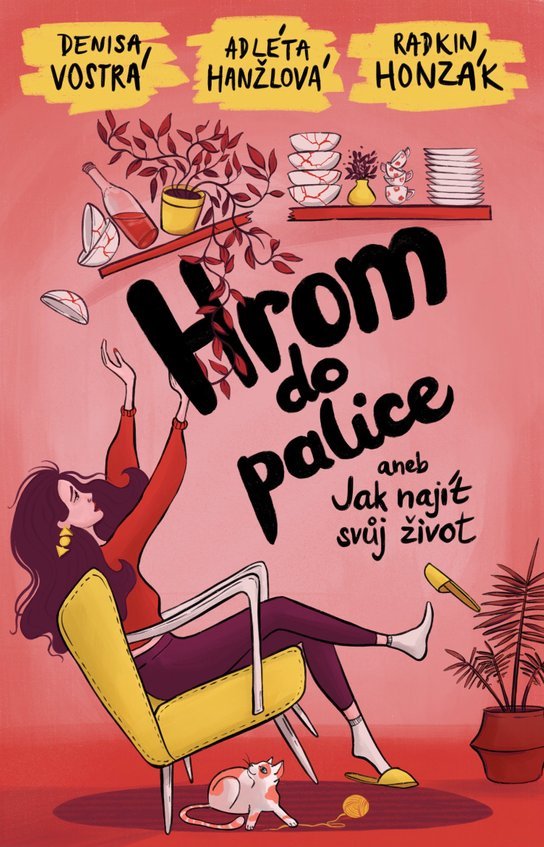 Hrom do palice aneb Jak najít svůj život - Denisa Vostrá a kol. (2024 ...