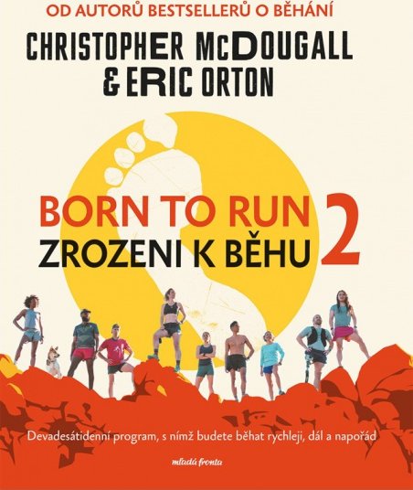 Born to Run 2: Zrozeni k běhu 2 - Christopher McDougall, Eric Orton ...