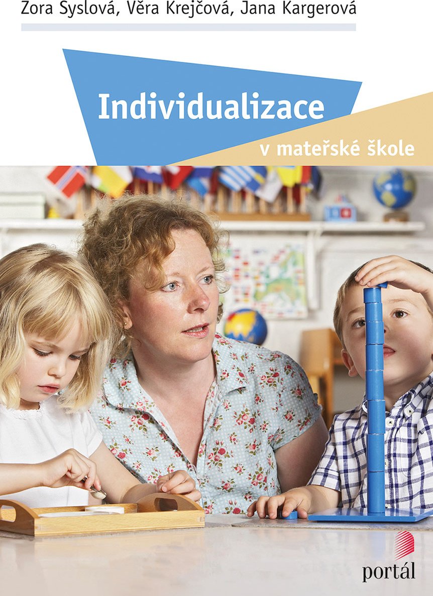 Recenze Individualizace v mateřské škole - Zora Syslová a kol. (2015, brožovaná) - Zbozi.cz