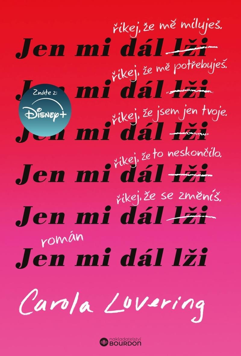 Jen mi dál lži - Carola Lovering (2024, brožovaná) od 272 Kč - Zbozi.cz