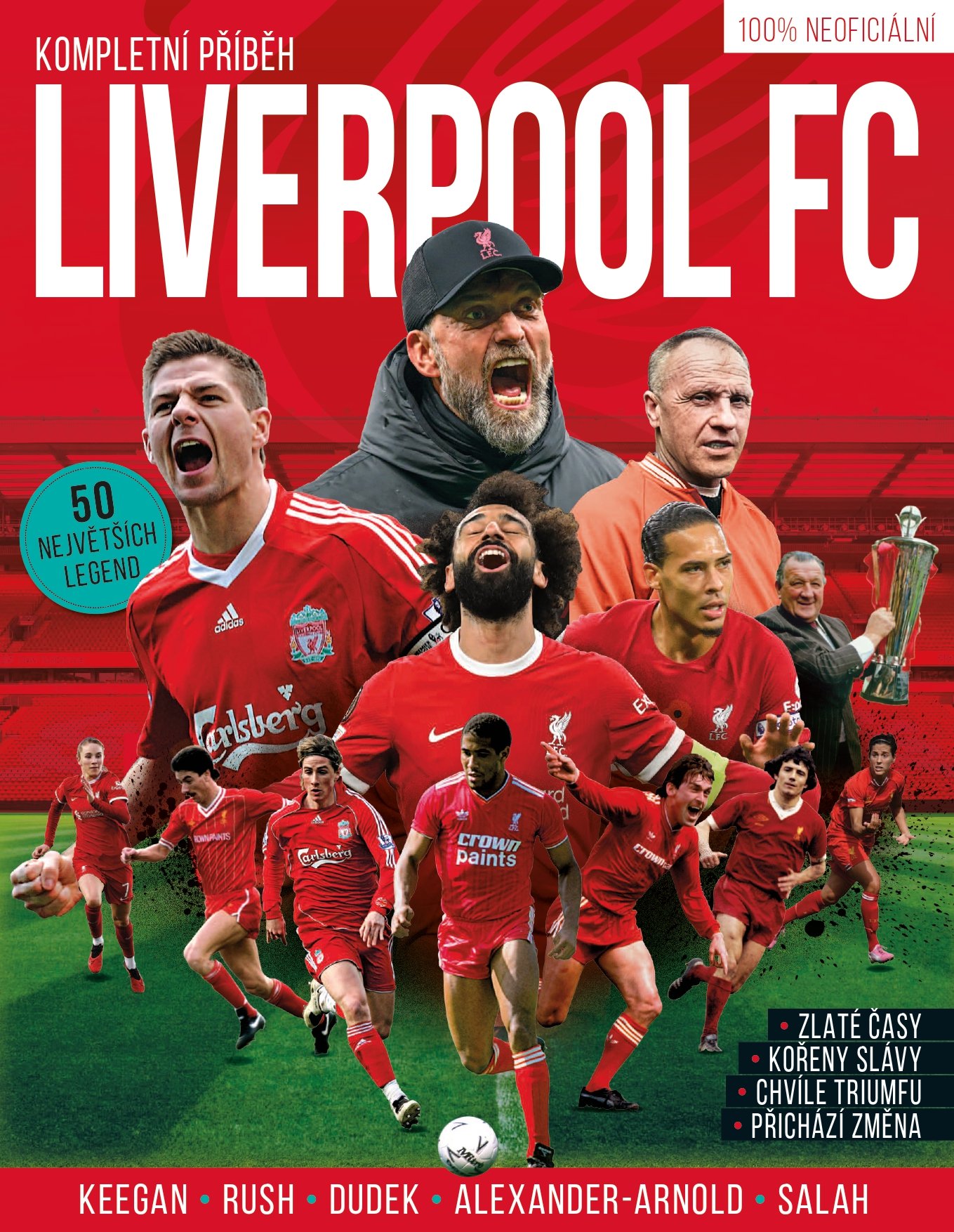 Liverpool FC: Kompletní příběh – Matt Barker, Martyn Conterio, Chris ...