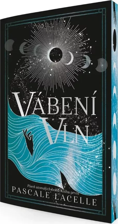 Vábení Vln: Píseň utonulých bohů 1 - Pascale Lacelle (2024, brožovaná ...