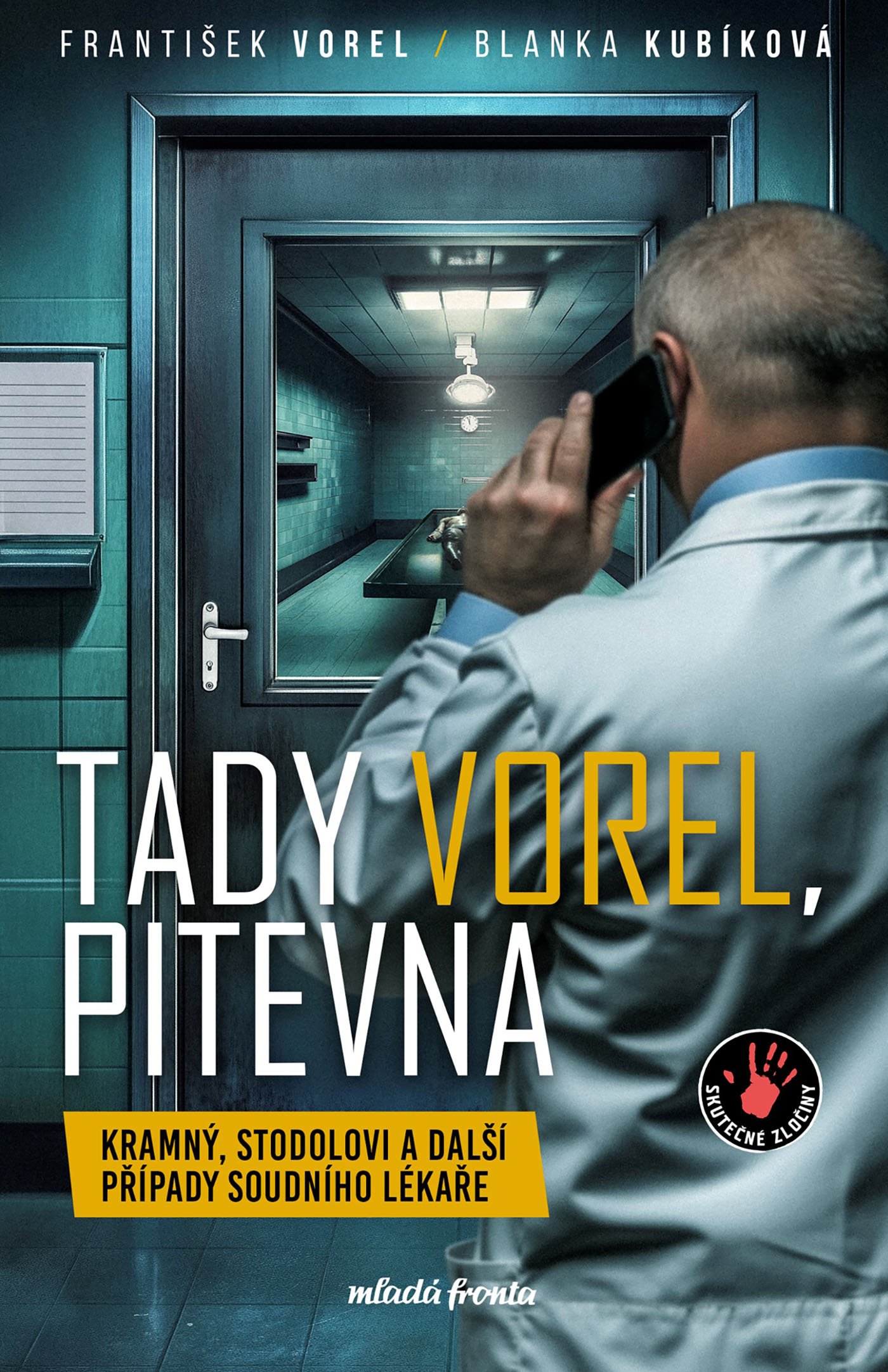 Tady Vorel, pitevna - Blanka Kubíková, František Vorel (2025) [E-kniha ...