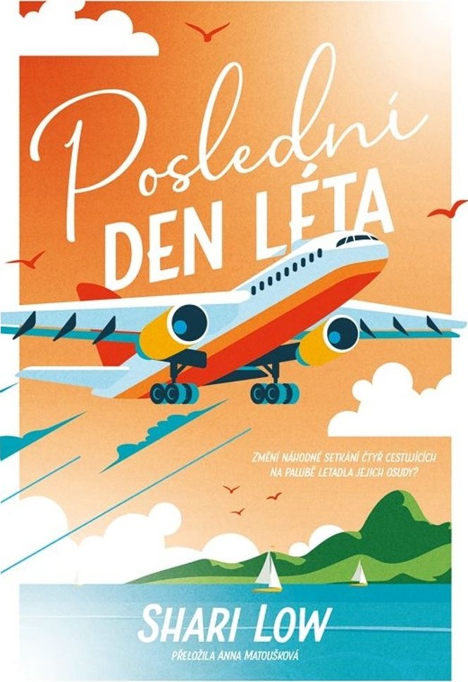 Poslední den léta - Shari Low (2025, brožovaná) od 262 Kč - Zbozi.cz