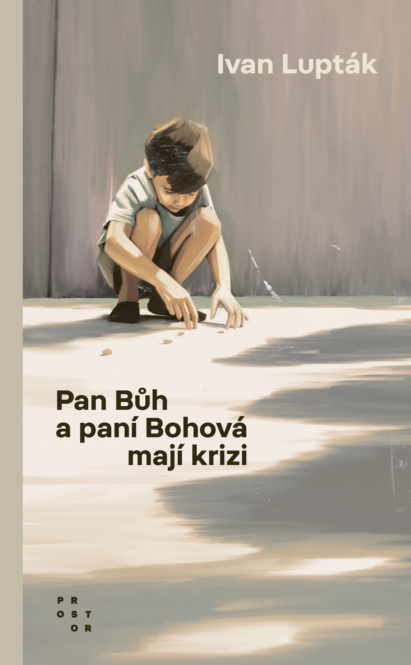 Pan Bůh a paní Bohová mají krizi - Ivan Lupták (2025, brožovaná) od 293 ...