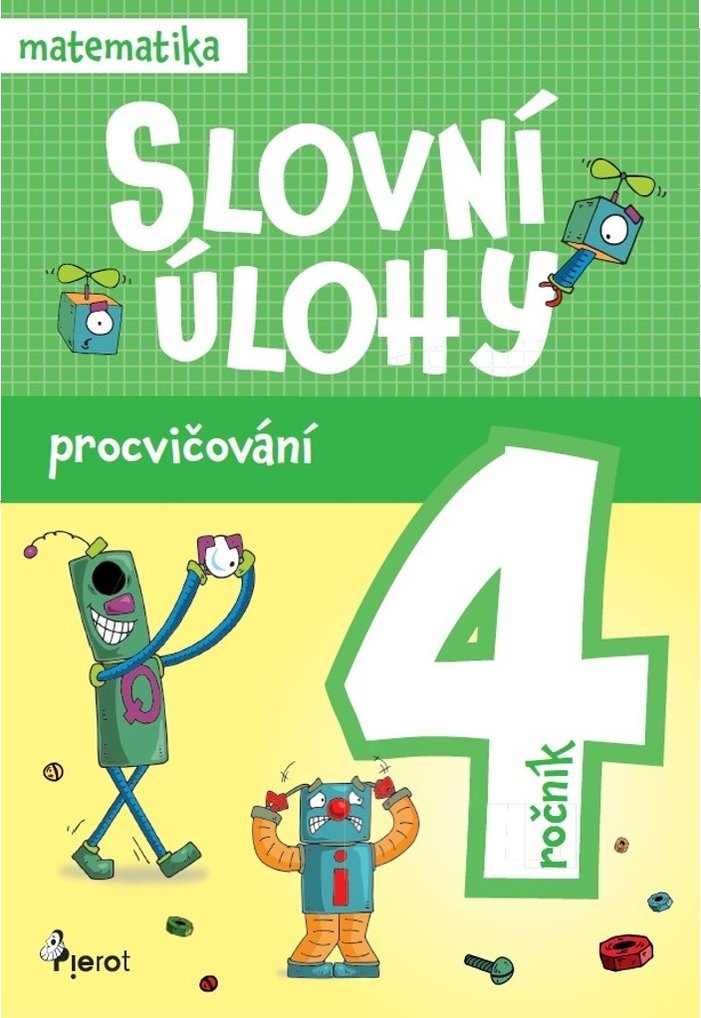 Procvičování: Slovní úlohy pro 4. ročník - PIEROT (2025, brožovaná) od ...