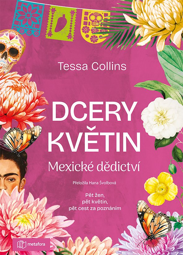 Dcery květin: Mexické dědictví - Tessa Collins (2025, brožovaná) od 368 ...