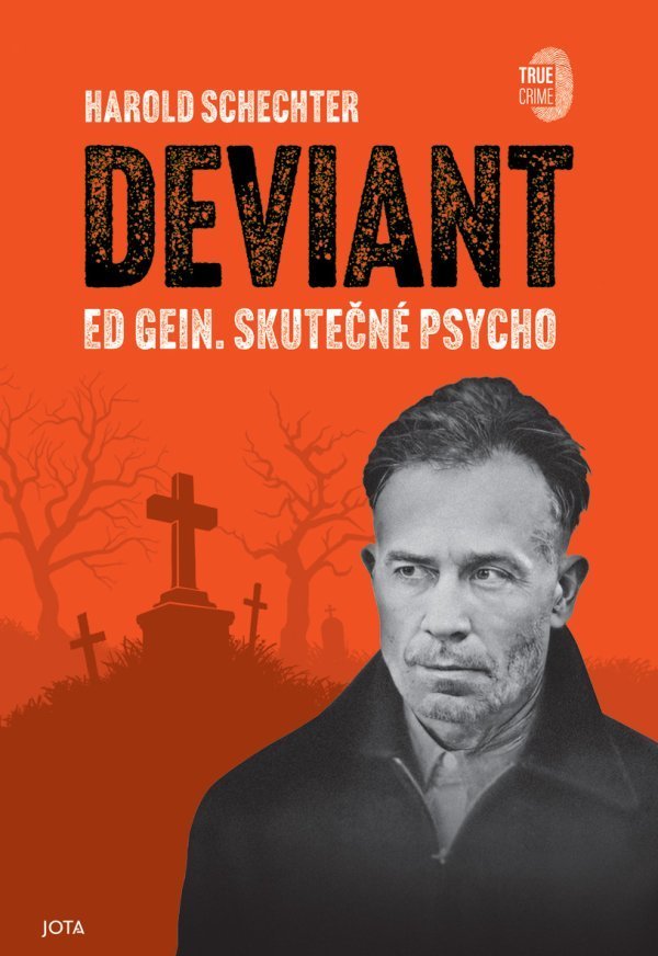 Deviant: Ed Gein. Skutečné psycho - Harold Schechter (2025, pevná) od 278 Kč - Zbozi.cz
