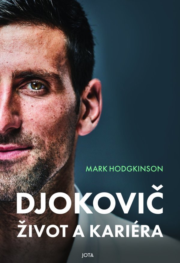 Djokovič: Život a kariéra - Mark Hodgkinson (2025, pevná) od 266 Kč ...