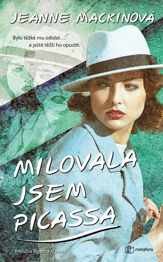 Milovala jsem Picassa - Jeanne Mackin (2024) [E-kniha] od 98 Kč - Zbozi.cz