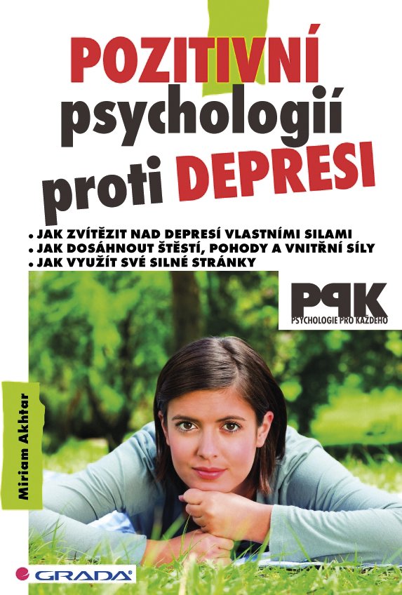 Pozitivní psychologií proti depresi - Miriam Akhtar (2015) [E-kniha] od ...