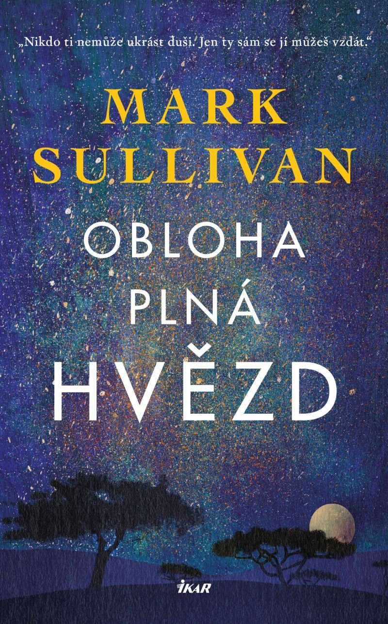 Obloha plná hvězd - Mark T. Sullivan (2025) [E-kniha] od 439 Kč - Zbozi.cz