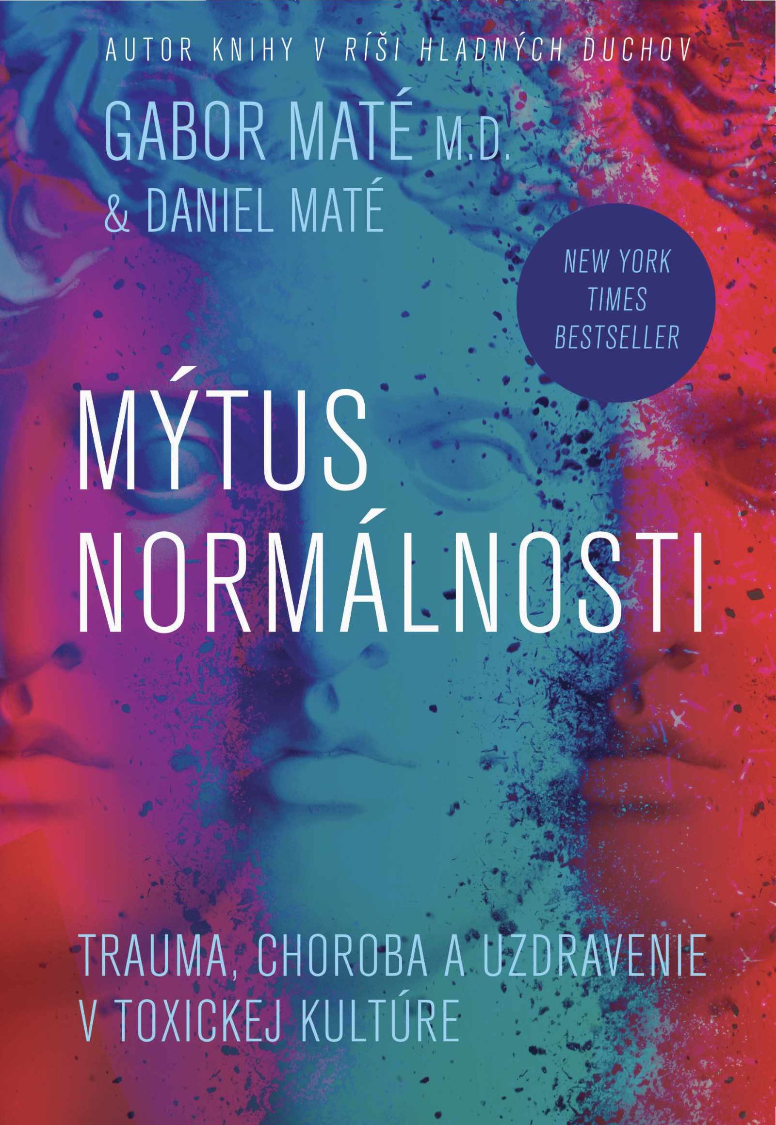 Mýtus normálnosti - Gábor Maté, Daniel Maté [SK] (2024) [E-kniha] od ...