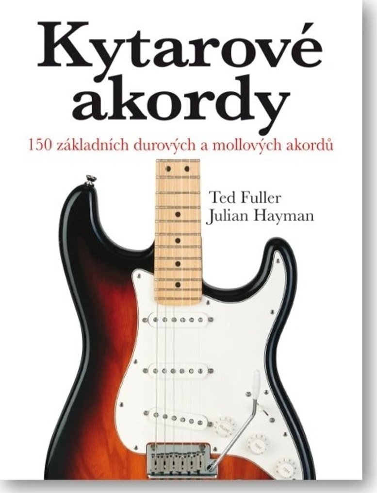 Kytarové akordy - Ted Fuller, Julian Hayman (2025, brožovaná) od 163 Kč ...