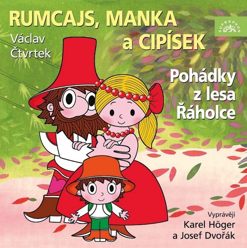 Rumcajs, Manka a Cipísek: Pohádky z lesa Řáholce - Václav Čtvrtek (čte ...