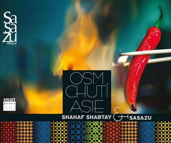Osm chutí Asie - Shahaf Shabtay a tým SaSaZu od 99 Kč - Zbozi.cz