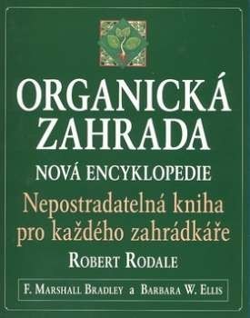 Organická zahrada - Robert Rodale - Zbozi.cz