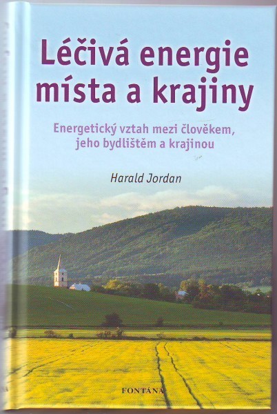 Léčivá energie místa a krajiny - Harald Jordan od 203 Kč - Zbozi.cz