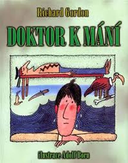 Doktor k mání - Richard Gordon, Adolf Born - Zbozi.cz