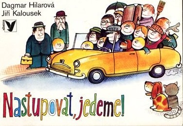 Nastupovat, jedeme! - Dagmar Hilarová, Jiří Kalousek - Zbozi.cz