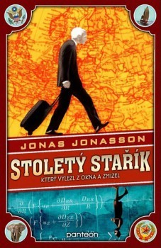 Stoletý stařík, který vylezl z okna a zmizel / Analfabetka, která uměla počítat - Jonas Jonasson ...