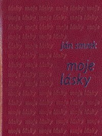 Moje lásky - Ján Smrek - Zbozi.cz