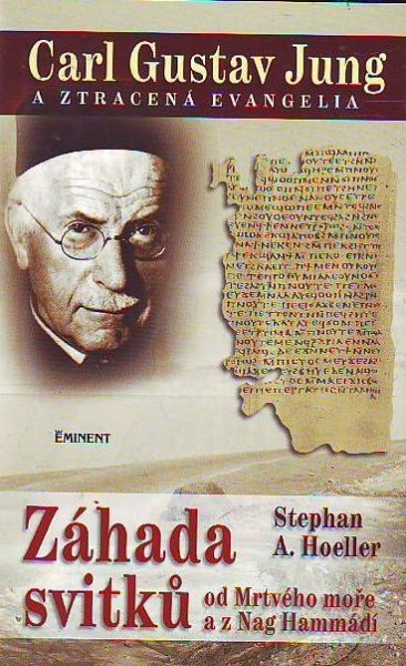 Carl Gustav Jung a ztracená evangelia - Stephan Hoeller - Zbozi.cz