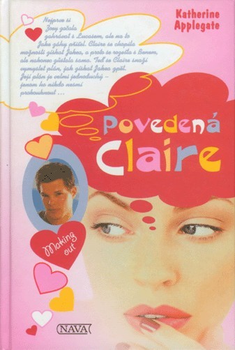 Povedená Claire - Katherine Applegate od 59 Kč - Zbozi.cz
