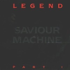 Legend Part 1 - Saviour Machine [CD] - Zbozi.cz