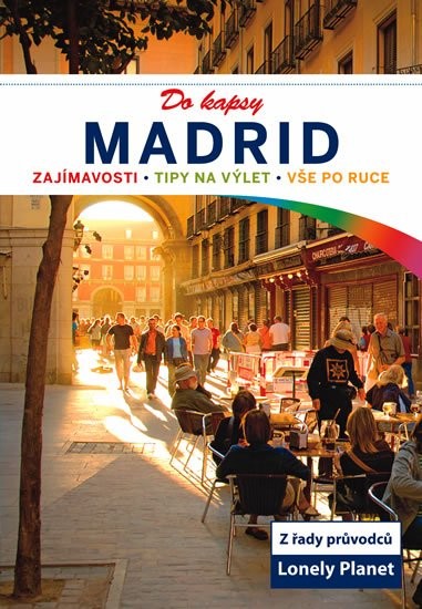 kolektiv autorů: Madrid do kapsy - Lonely Planet - Zbozi.cz
